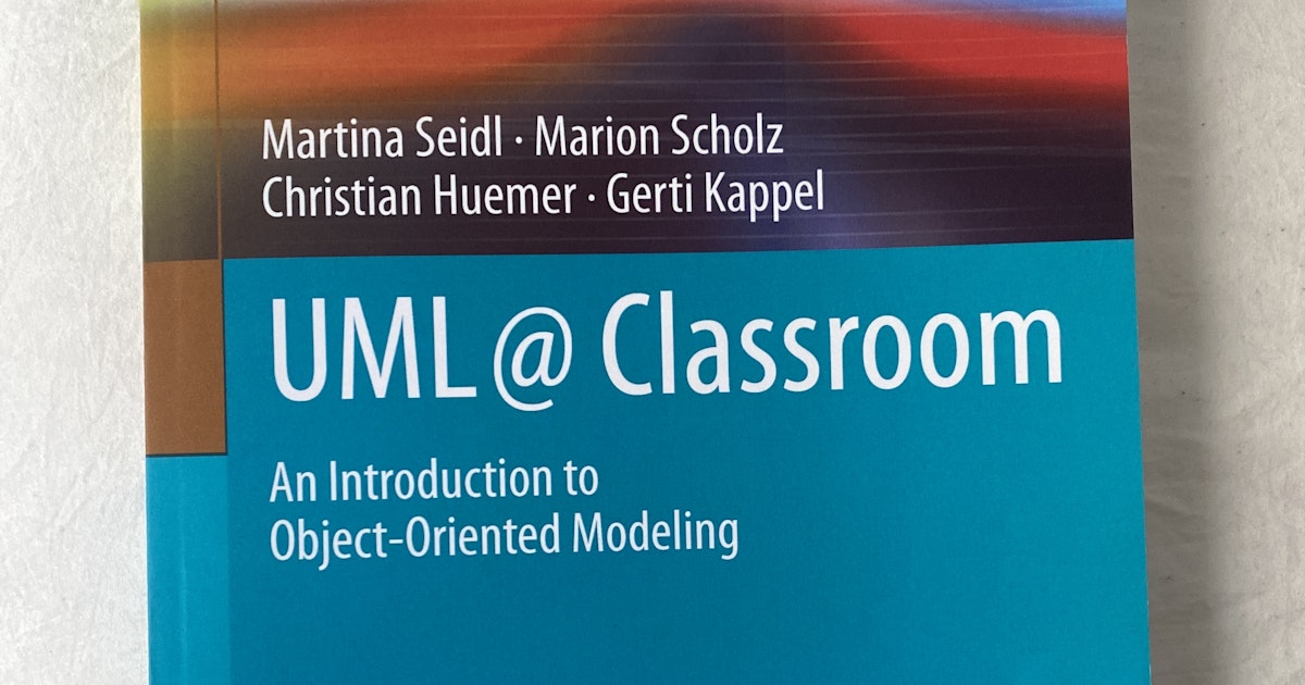 UML @ Classroom - Introduction to Object-Oriented Modeling - A$50.00 ... UML @ Classroom - Introduction to Object-Oriented Modeling - A$50.00 ...